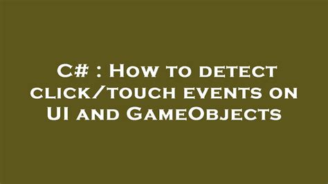 C How To Detect Clicktouch Events On Ui And Gameobjects Youtube