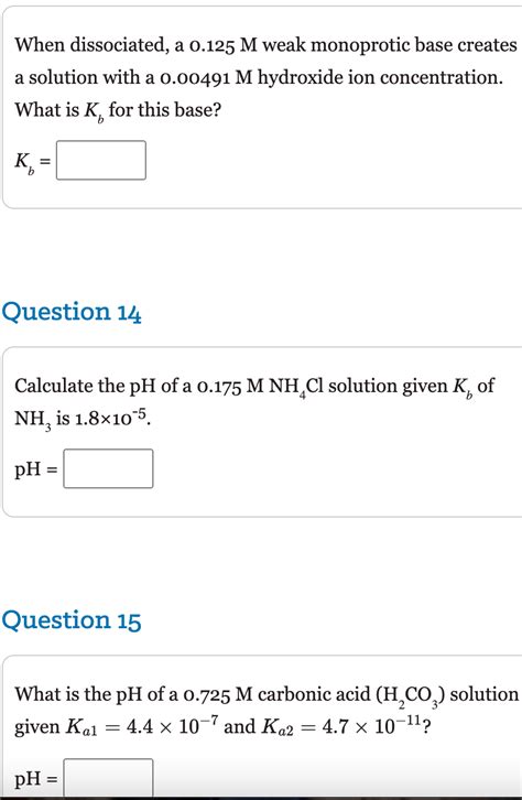 Solved When Dissociated A 0125 M Weak Monoprotic Base