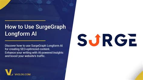 How To Use Surgegraph Longform Ai To Write Seo Content
