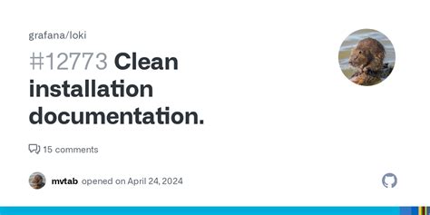 Clean Installation Documentation · Issue 12773 · Grafanaloki · Github