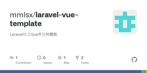 GitHub mmlsx laravel vue template Laravel结合Vue开发的模板