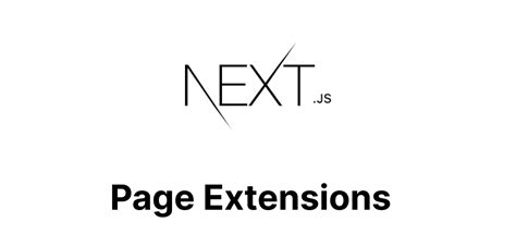 [next js] page extensions next js에서 page extensions이란 by le jack