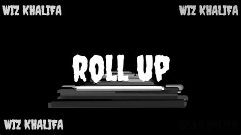 Wiz Khalifa Roll Up Youtube
