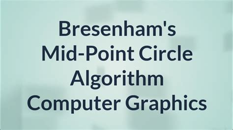 Bresenhams Mid Point Circle Algorithm Computer Graphics Youtube