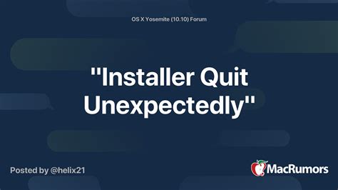 Installer Quit Unexpectedly Macrumors Forums