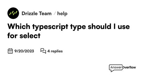 which typescript type should i use for select drizzle team