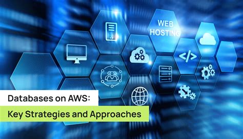 Databases On AWS Key Strategies And Approaches