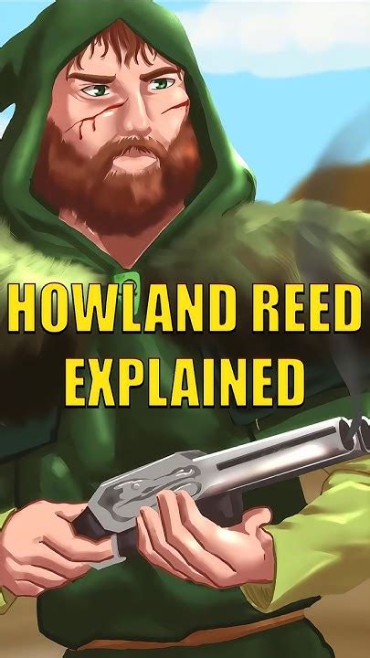 Howland Reed Explained Game Of Thrones House Of The Dragon Universe