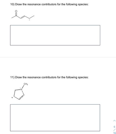 Solved Draw The Resonance Contributors For The Following Chegg