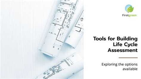 Exploring Tools For Whole Building Life Cycle Assessment Introduction
