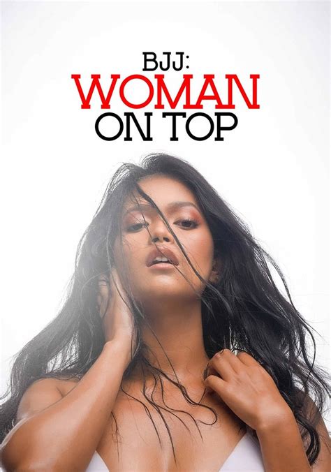 Bjj Woman On Top Movie Watch Streaming Online