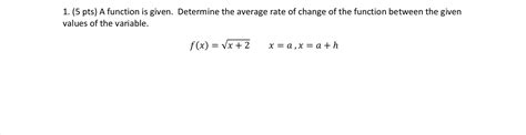 solved 1 5 pts a function is given determine the average