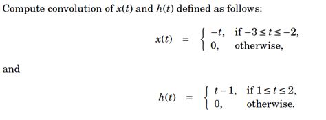 Solved Can You Compute The Convolution By Hand Case 1 T2 Chegg Com