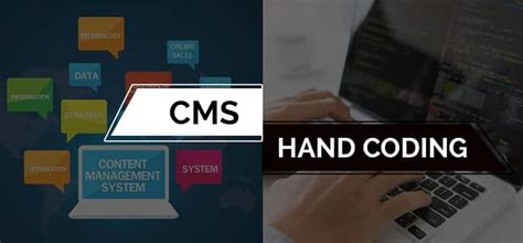 CMS Vs Hand Coding Whats The Right Way To Building A Website Developers Designers