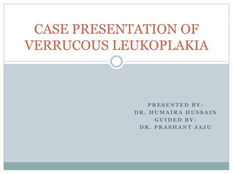 Verrucous Leukoplakiapptx