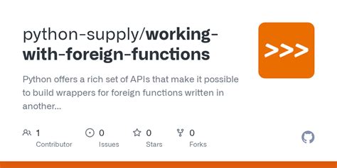 Github Python Supplyworking With Foreign Functions Python Offers A