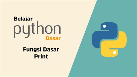 Python Dasar Fungsi Dasar Print Python Buat Semua
