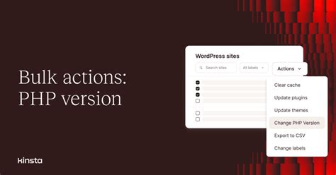 Change PHP Versions For Multiple Sites With Bulk Actions Kinsta
