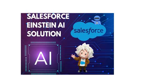 Salesforce Ai Revolutionizing Customer Engagement And Business