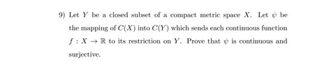 solved let y ﻿be a closed subset of a compact metric space