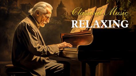 Relaxing Classical Piano Beethoven Chopin And Mozart Classical Music