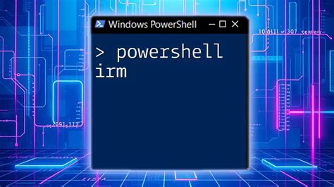 Mastering Powershell Irm A Quick Guide To In Rights Management