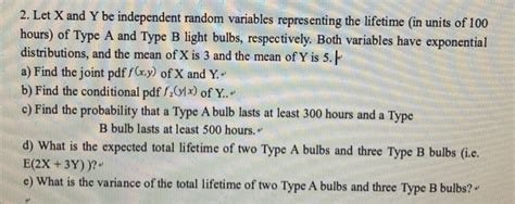 Solved 2 Let X And Y Be Independent Random Variables