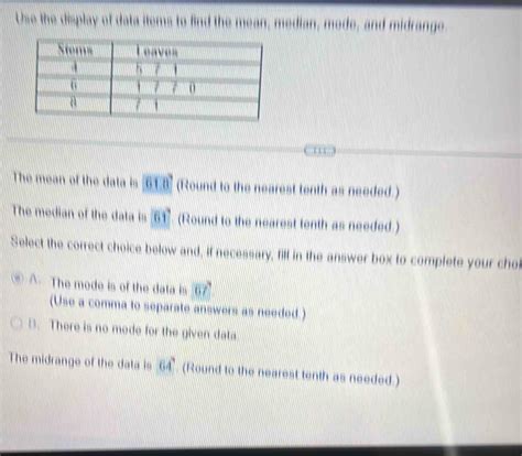use the display of data items to find the mean median mode and