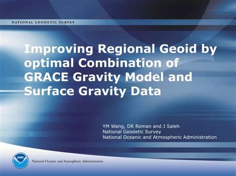 Ppt Improving Regional Geoid By Optimal Combination Of Grace Gravity Model And Surface Gravity