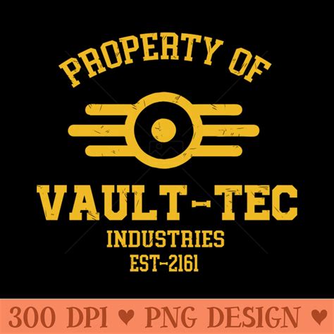 Property Of Vault Tec Design Png Template Inspire Uplift