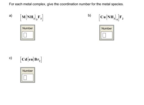 Solved For Each Metal Complex Give The Coordination Number
