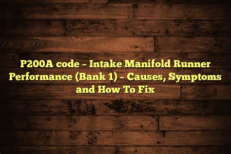 P200a Code Intake Manifold Runner Performance Bank 1