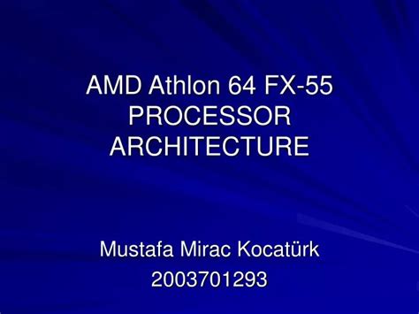 Ppt Amd Athlon Fx Processor Architecture Powerpoint Presentation Id