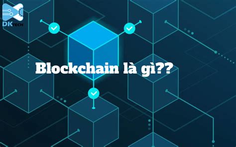 Ứng Dụng Blockchain Trong Giáo Dục Hiện Nay Dk Tech