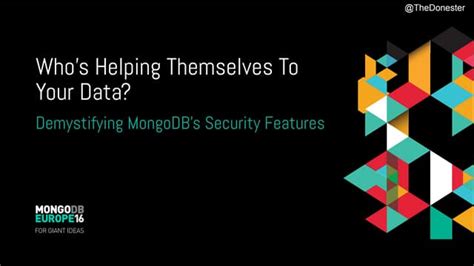 Mongodb Europe 2016 Whos Helping Themselves To Your Data