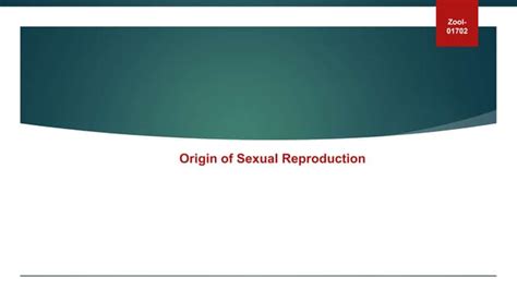 Origin Of Sexual Reproduction Subject Development Biology Pptx