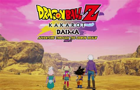 Dragon Ball Z Kakarot Daima Adventure Through The Demon Realm Part 1 Dlc Launches On July 17
