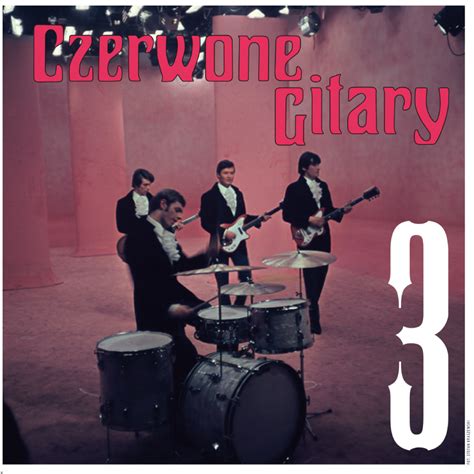 Czerwone Gitary 3 Czerwone Gitary