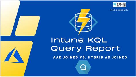 Intune Report For Aad Joined Vs Hybrid Aad Joined Devices Using Kql Query Htmd Blog
