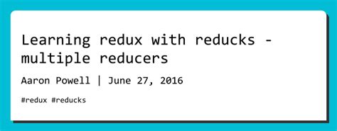 learning redux with reducks multiple reducers