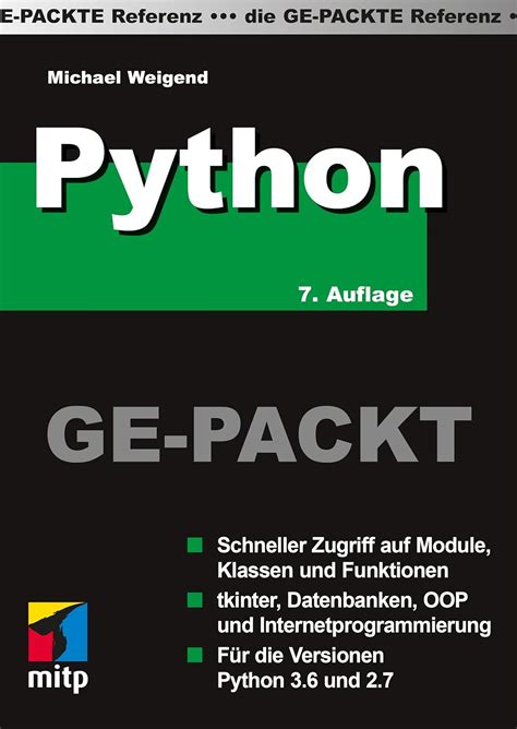 Python Ge Packt Schneller Zugriff Auf Module Klassen Und Funktionen Tkinter Datenbanken