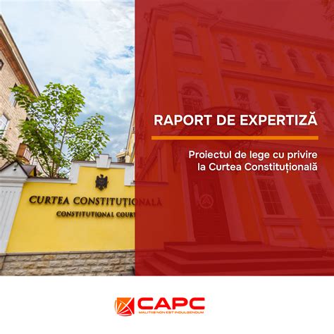 Capc A Supus Expertizei Proiectul De Lege Cu Privire La Curtea Constituțională Centrul De