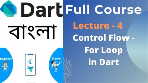 For Loop In Dart 04 Dart Bangla Tutorial Youtube