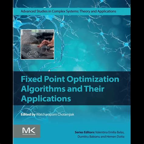 Fixed Point Optimization Algorithms And Their Applications Medical