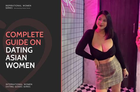 What You Should Know Before Dating Asian Women