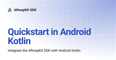 Quickstart In Android Kotlin Arwaykit Sdk