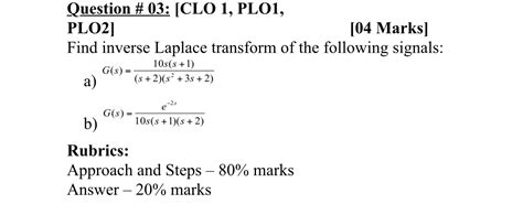 Solved Question 03 CLO 1 PLO1 PLO2 04 Marks Find Chegg Com