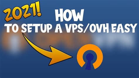 How To Setup A Vpsovh Eazy 2021 Openvpn Youtube