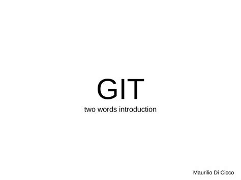 PDF GITnardi Didattica CAI Matdid GIT SLIDE About Git T Is A Distributed Revision