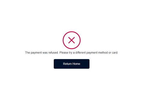 the payment was refused please try a different payment method or card